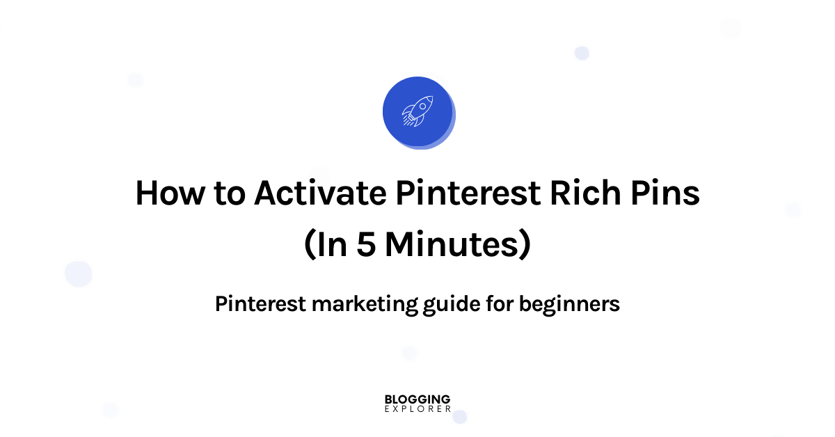 How to Enable Pinterest Rich Pins: Step-by-Step Guide (2024)